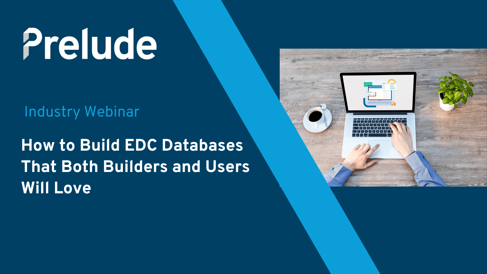 How to Build EDC Databases That Both Builders & Users Will Love